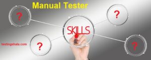 Manual Testers Key Skills Must Have [Technical & Soft Skills] – Learn ...